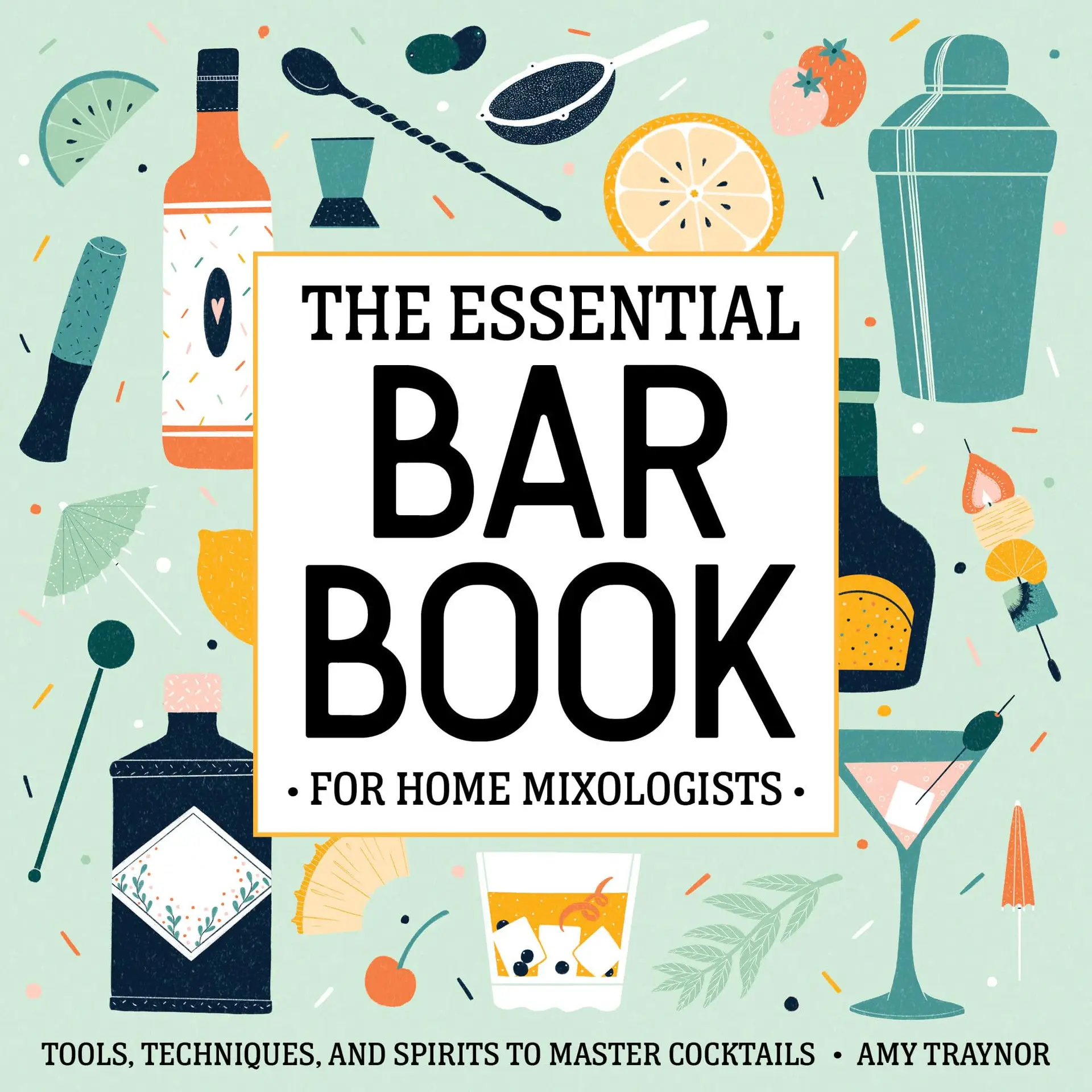 The Essential Bar Book Review: Home Mixologist Must-Have?